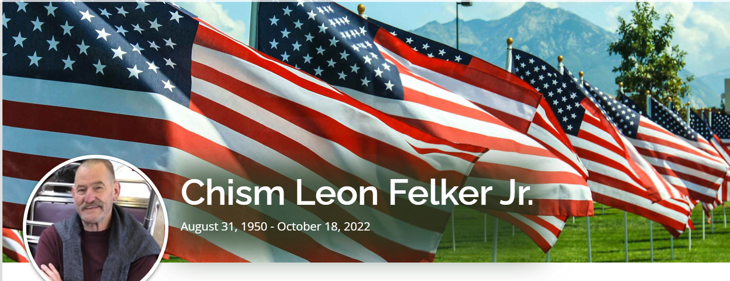 CHISM LEON FELKER JR, K/75 RANGER PASSED AWAY OCTOBER 18, 2022 - K75ranger